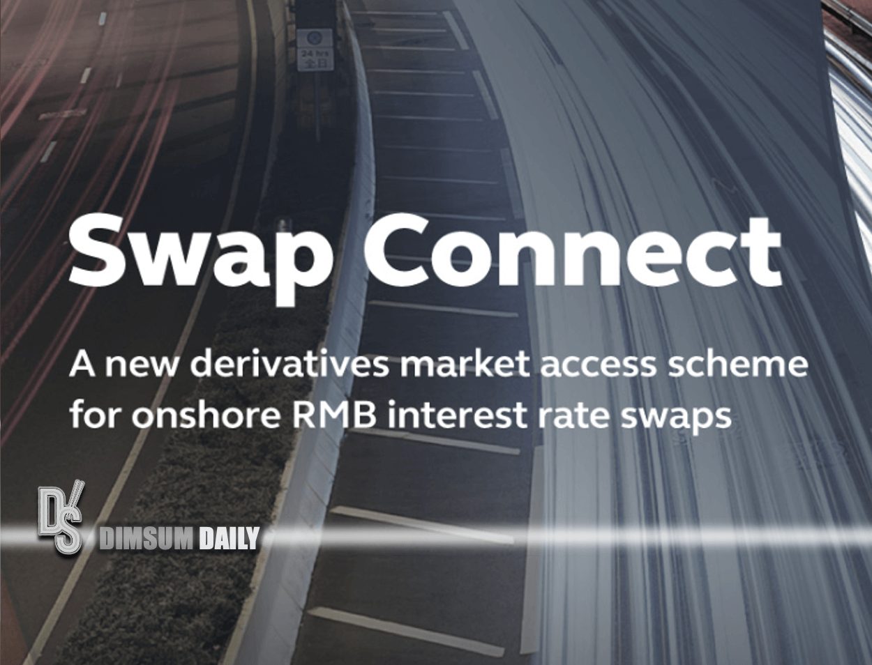 Hong Kong and mainland China launch Northbound Trading of Swap Connect, enhancing financial ...